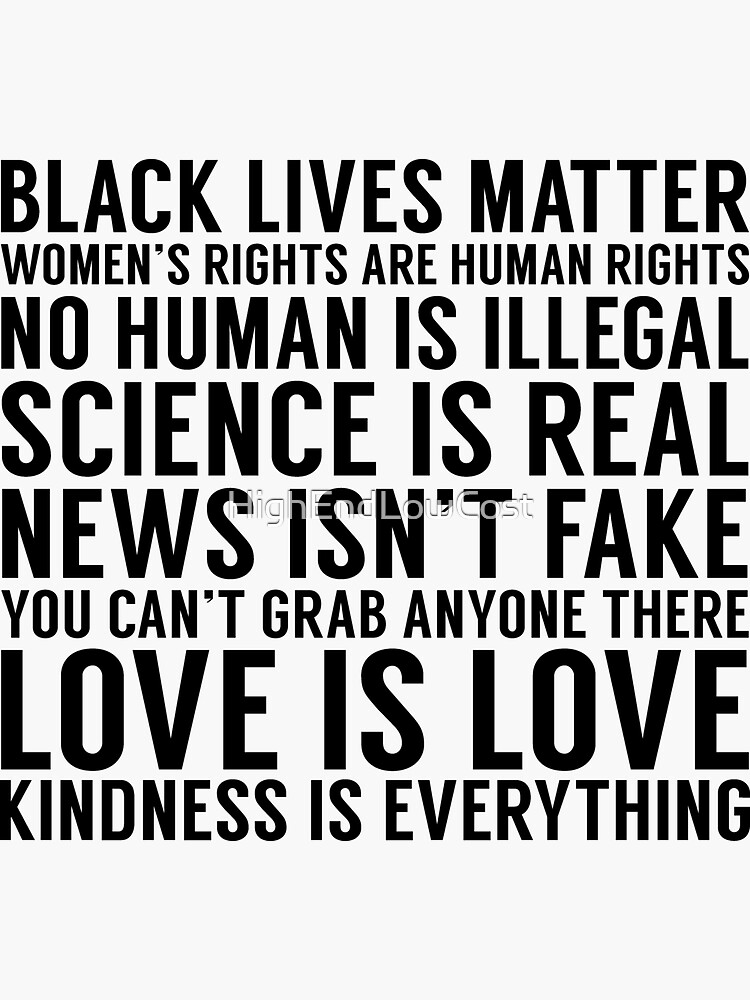 "Black Lives Matter Women's Rights Are Human Rights Love is Love ...