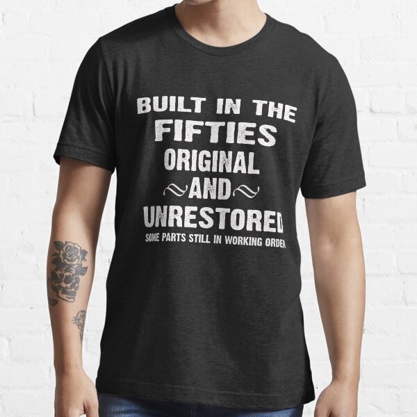 "Build in the Fifties Classic T-Shirt" T-shirt for Sale by ...