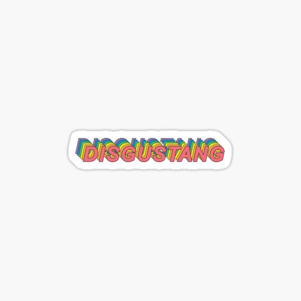 "DISGUSTANG" Sticker for Sale by eshleelie | Redbubble