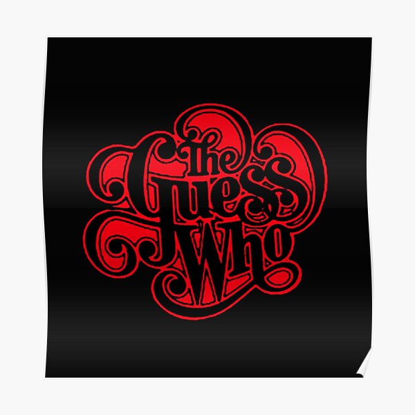 The Guess Who Posters | Redbubble
