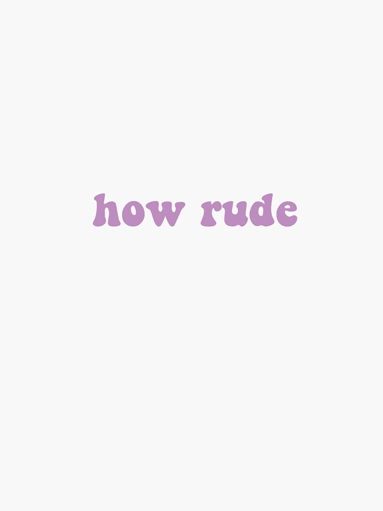 "purple how rude -full house" Sticker for Sale by georgiacurry | Redbubble