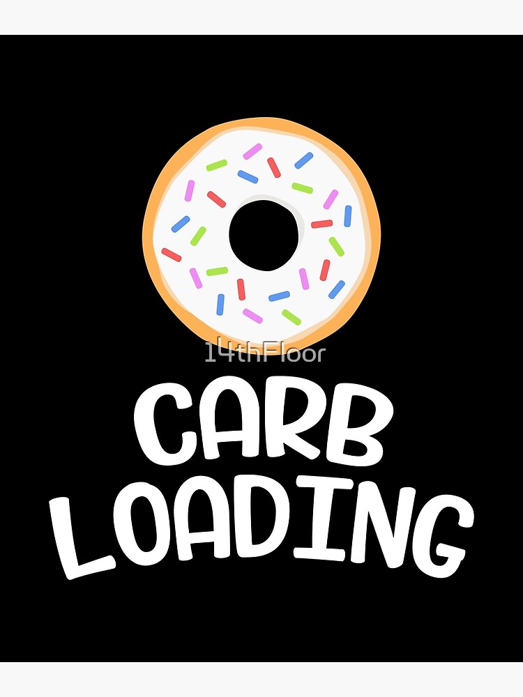 "Carb Loading - Funny Donut Bodybuilding Shirt" Poster for Sale by ...