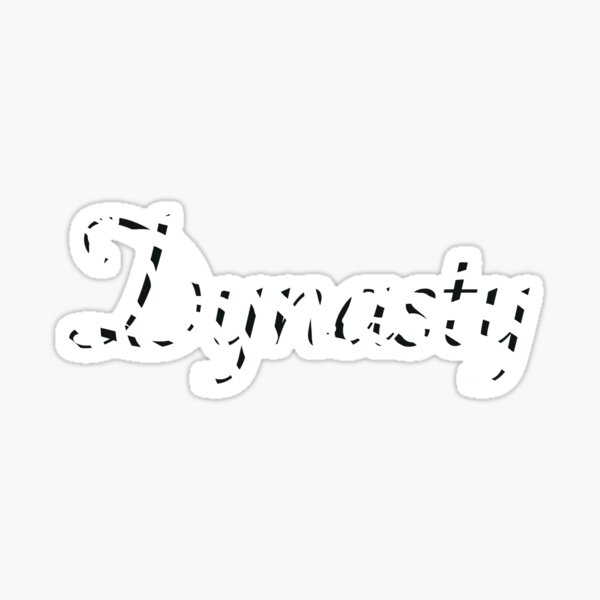 "Dynasty" Sticker for Sale by ElYeti1 | Redbubble