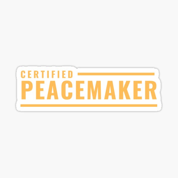 "Certified Peacemaker" Sticker by ItsNikkiArts | Redbubble