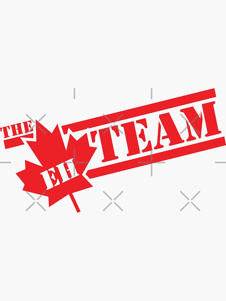 "The Eh Team " Sticker for Sale by DetourShirts | Redbubble