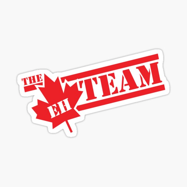"The Eh Team " Sticker for Sale by DetourShirts | Redbubble