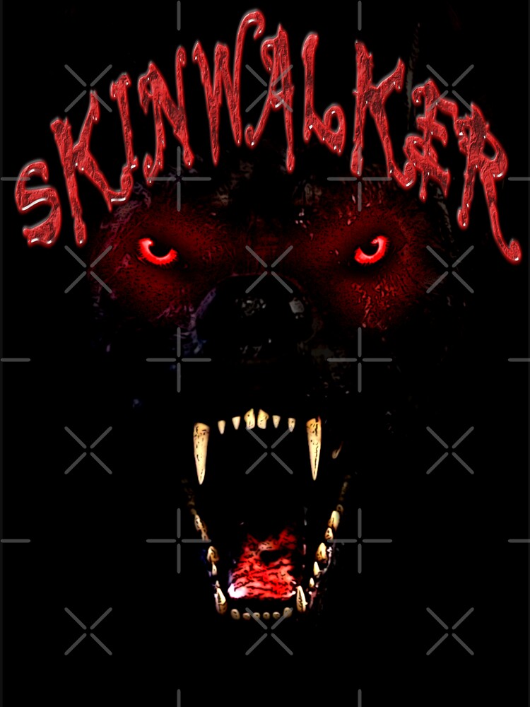 "SKINWALKER" T-shirt for Sale by PapaSquatch | Redbubble | dogman t ...