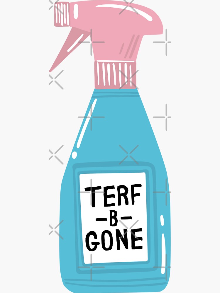"TERF Be Gone Spray" Sticker for Sale by CrystalCrush | Redbubble