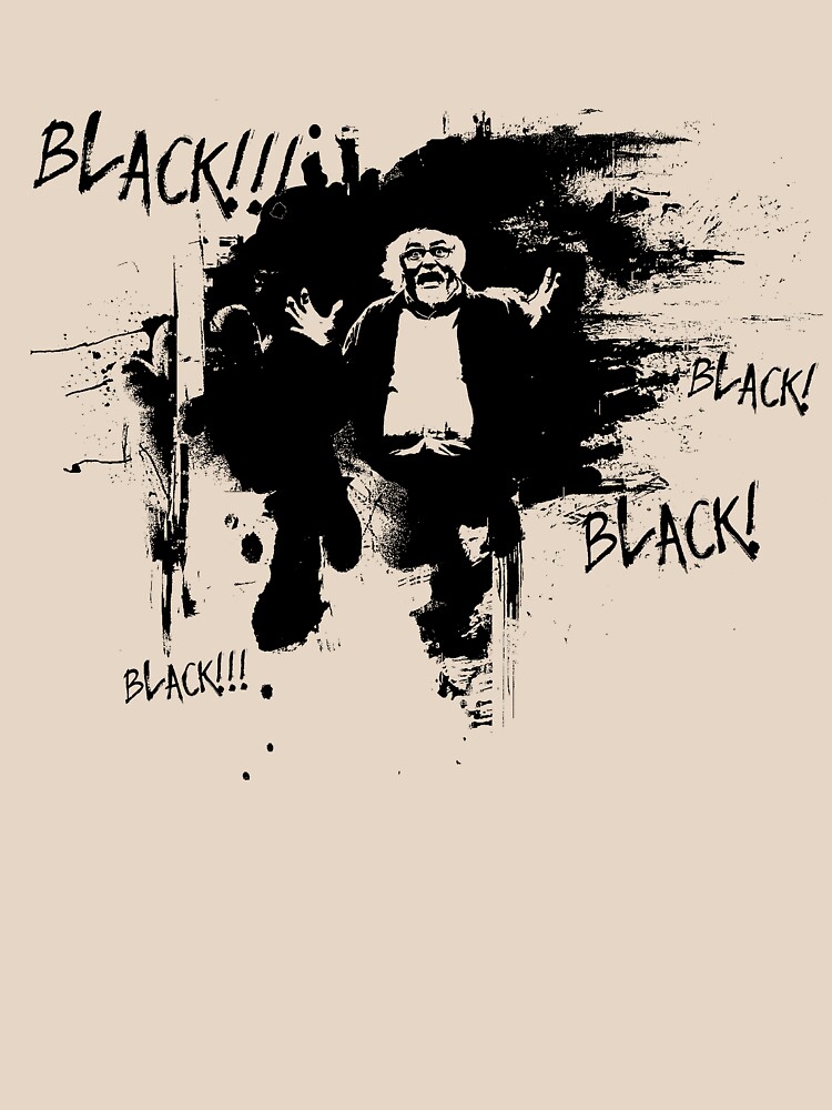 "The Fast Show - Black!" T-shirt for Sale by twistytwist | Redbubble ...