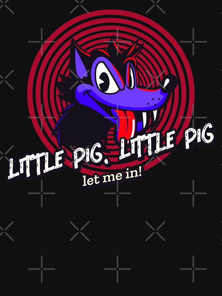 "Little Pig, Little Pig, Let Me In! " Essential T-Shirt for Sale by ...
