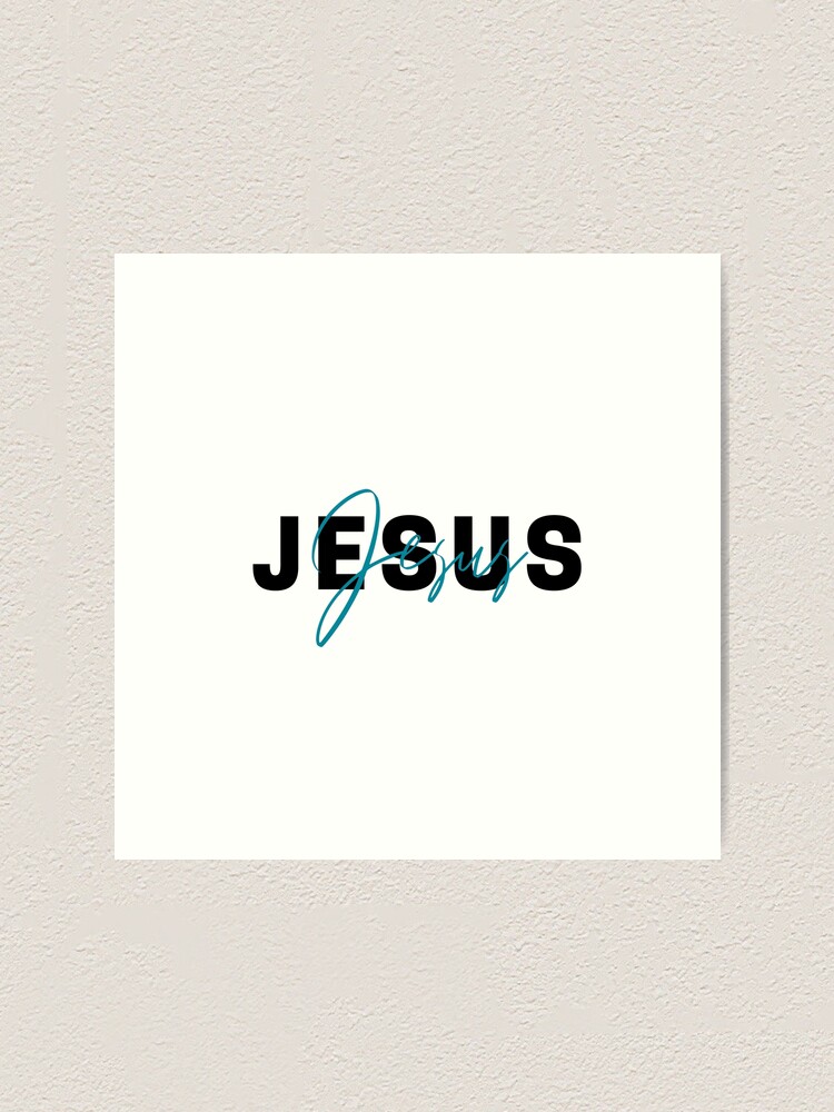 "Jesus Blue Cursive and Black Letters" Art Print for Sale by ...