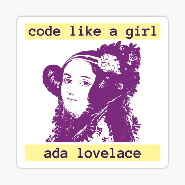 "Girls who code - Ada Lovelace" Sticker for Sale by nanarts | Redbubble