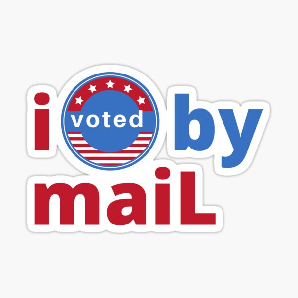 I Voted By Mail I Voted By Mail I Voted By Mail I Voted By Mail ...