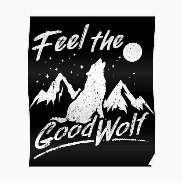 Feed The Good Wolf Gifts & Merchandise | Redbubble