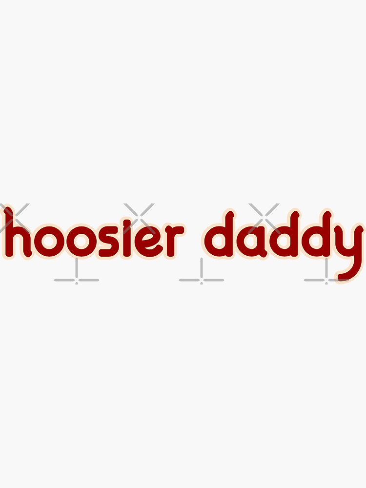 "Indiana University Hoosier Daddy" Sticker for Sale by gabby219 | Redbubble