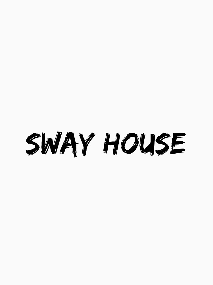 "swayla sway house" T-shirt for Sale by Jeangel97 | Redbubble | swayla ...