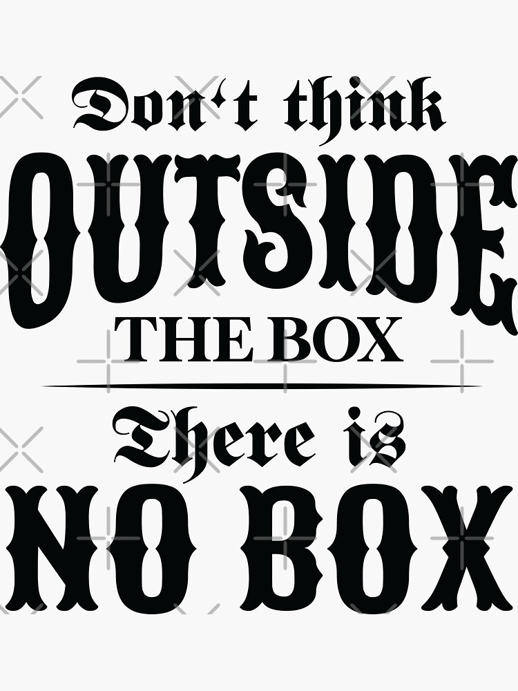 "There Is No Box" Sticker for Sale by MimimaStore | Redbubble