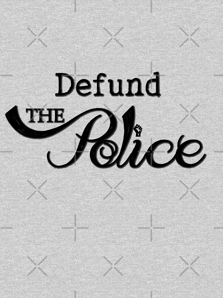 "defund the police" T-shirt by acherkaoui76 | Redbubble