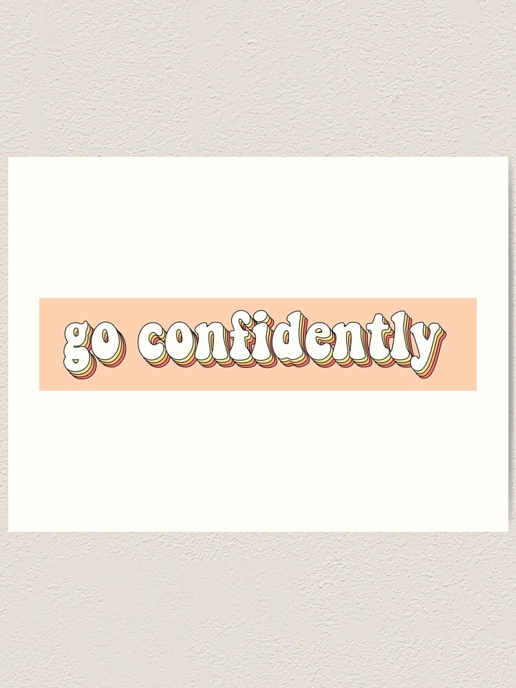 "Go Confidently Retro Orange" Art Print for Sale by sonjanaher | Redbubble