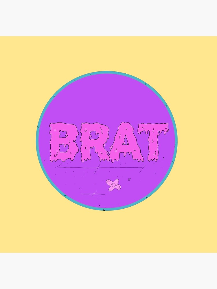 "Bratty brat" Poster by ashleafjb | Redbubble