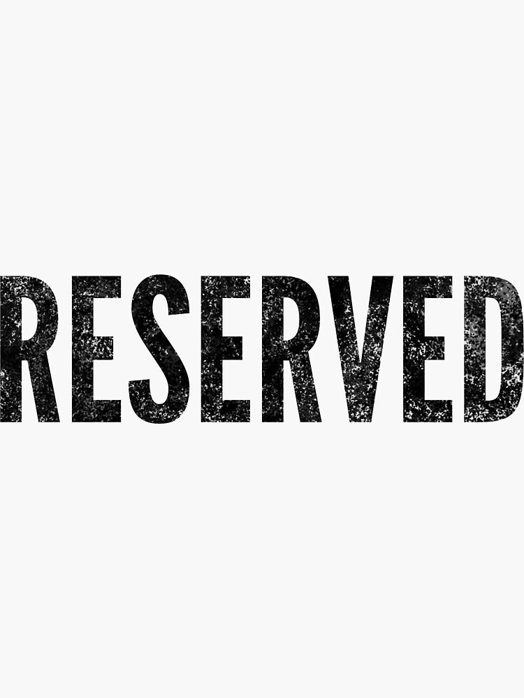 "RESERVED" Sticker for Sale by labellifeco | Redbubble