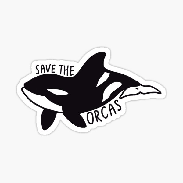 "Save the orcas!" Sticker by jerzellee | Redbubble