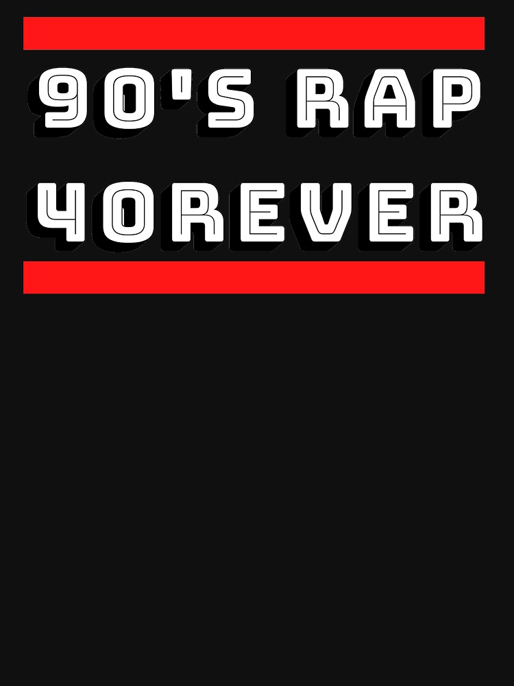 "90's Rap Forever Streetwear Hip Hop Fashion " T-shirt for Sale by ICE ...