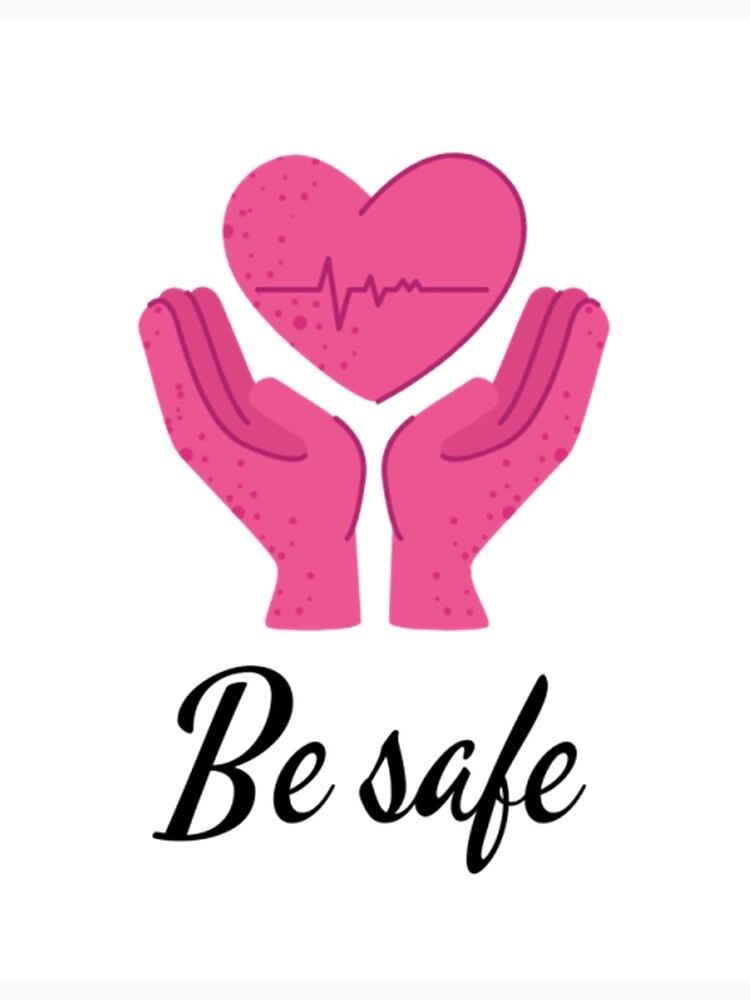 "Be Healthy Be Safe" Poster for Sale by Aaisha888 | Redbubble