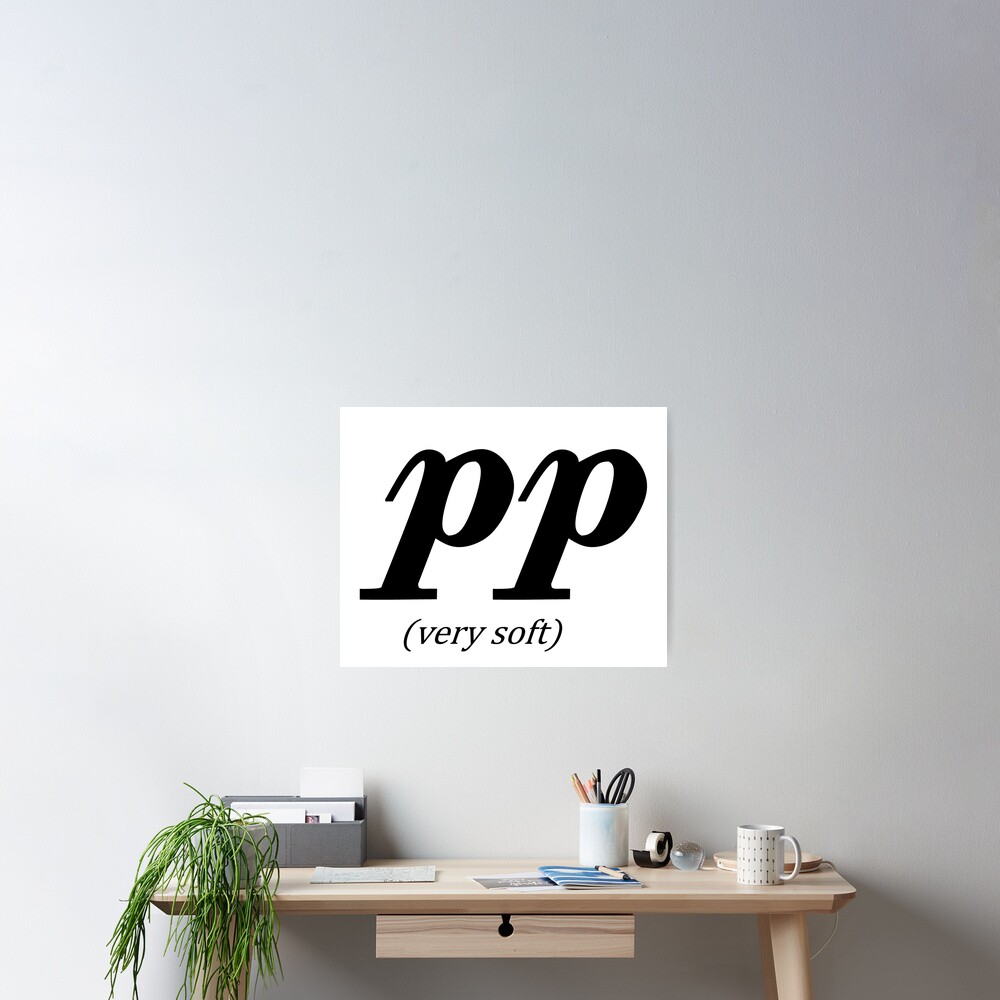"PP- very soft" Poster by PigNose | Redbubble