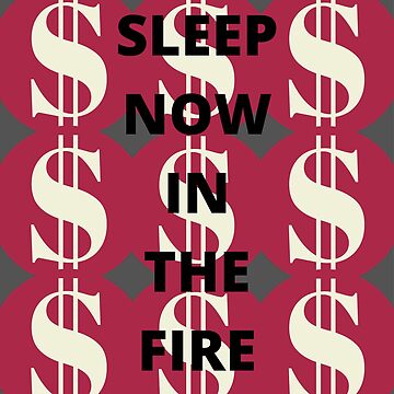 "Sleep Now In The Fire" Sticker for Sale by Callistan | Redbubble