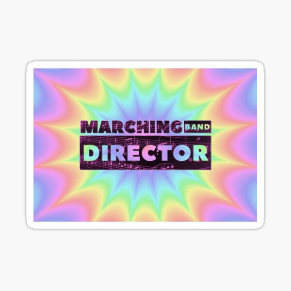 "Marching Band Director" Sticker for Sale by BandMomDesigns | Redbubble