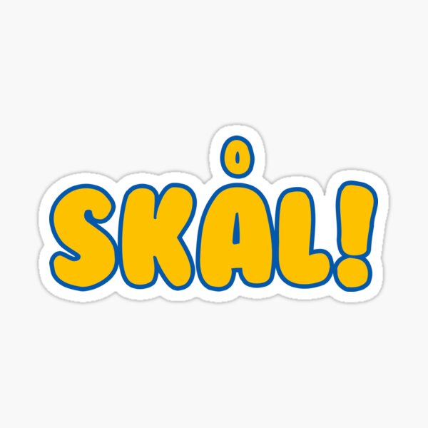 "Skål The Swedish Cheers" Sticker for Sale by Daytone | Redbubble