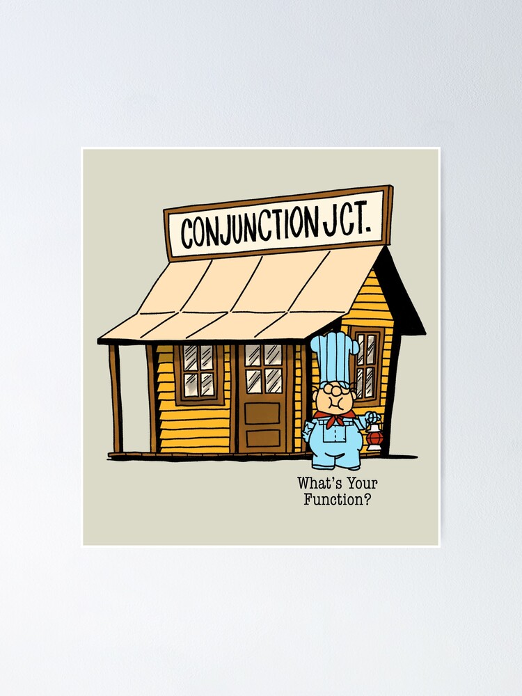 "Conjunction Junction" Poster by 13thFloorDesign | Redbubble