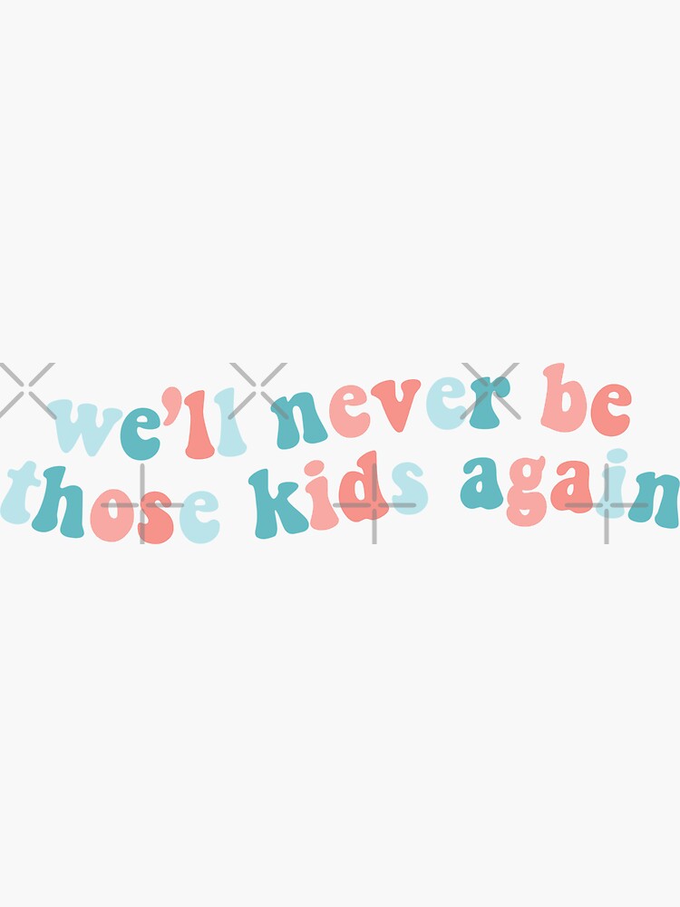 "We'll Never Be Those Kids Again Frank Ocean" Sticker for Sale by ...