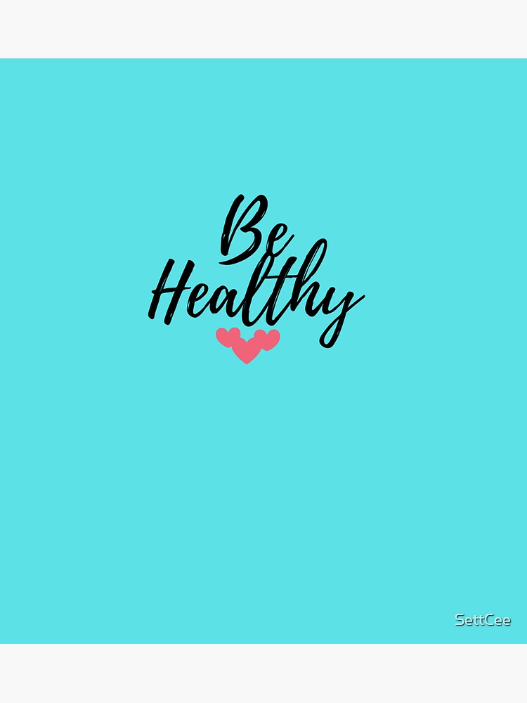 "Be Healthy" Sticker for Sale by SettCee | Redbubble