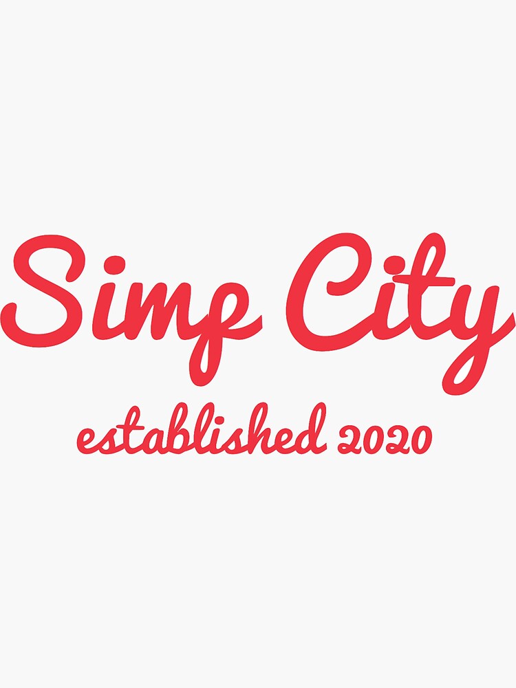 "SIMP CITY " Sticker for Sale by AnneW1005 | Redbubble