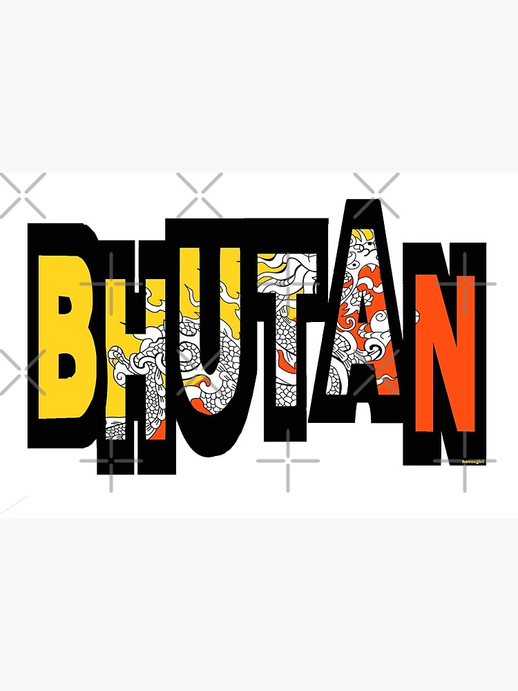 "Bhutan Font with Bhuntanese Flag" Poster for Sale by Havocgirl | Redbubble