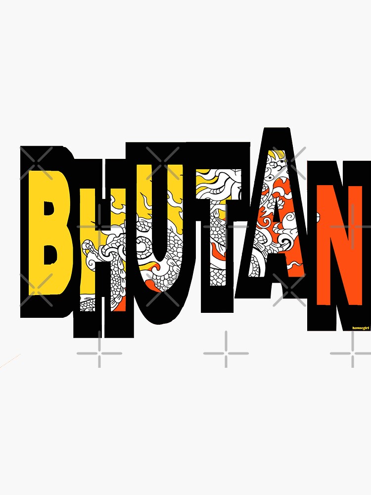 "Bhutan Font with Bhuntanese Flag" Sticker by Havocgirl | Redbubble