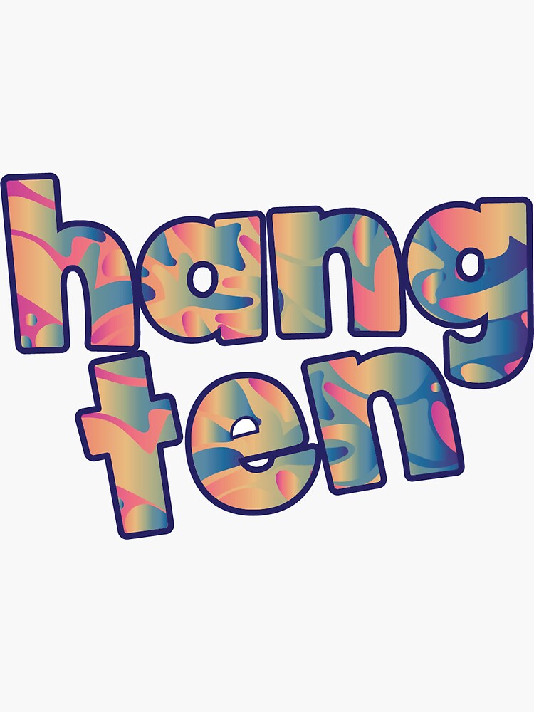 "Hang Ten Sticker" Sticker by K4tieOtt | Redbubble