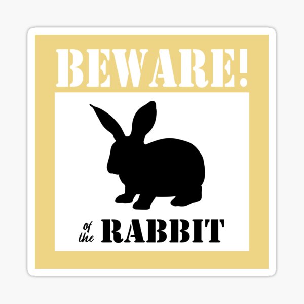 "Beware of the rabbit sign, yellow" Sticker for Sale by Agaly | Redbubble