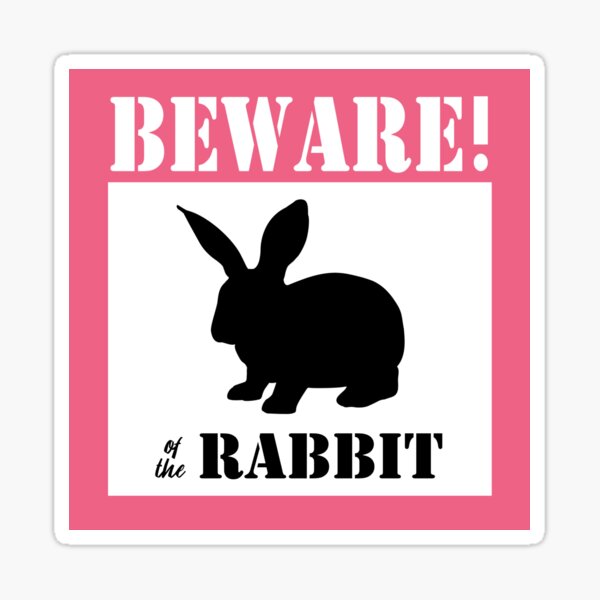 "Beware of the rabbit sign, pink" Sticker for Sale by Agaly | Redbubble