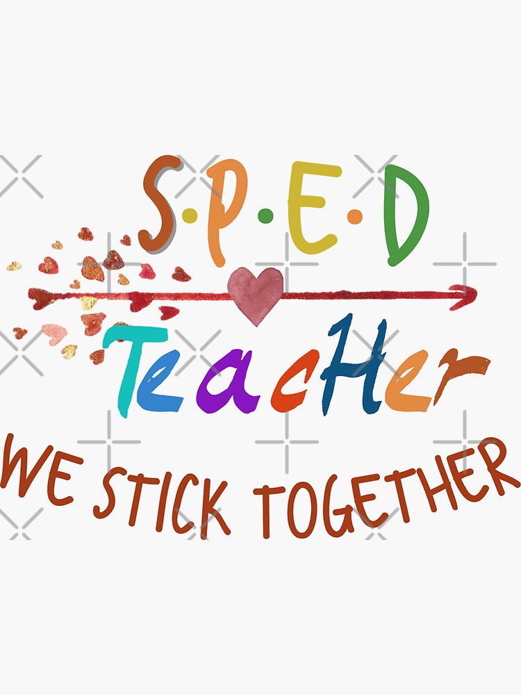"Sped teacher we stick together - Teachers team - sped team " Sticker ...