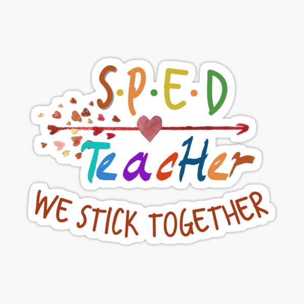 "Sped teacher we stick together - Teachers team - sped team " Sticker ...
