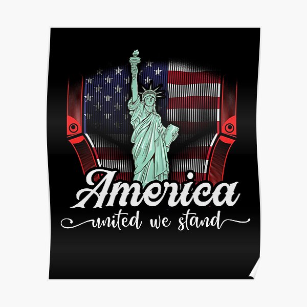"America - United We Stand" Poster for Sale by Meliafroggy | Redbubble