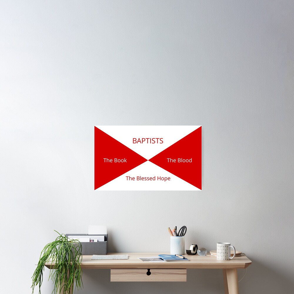 "Baptist Flag: The Book, The Blood, and The Blessed Hope" Poster for ...