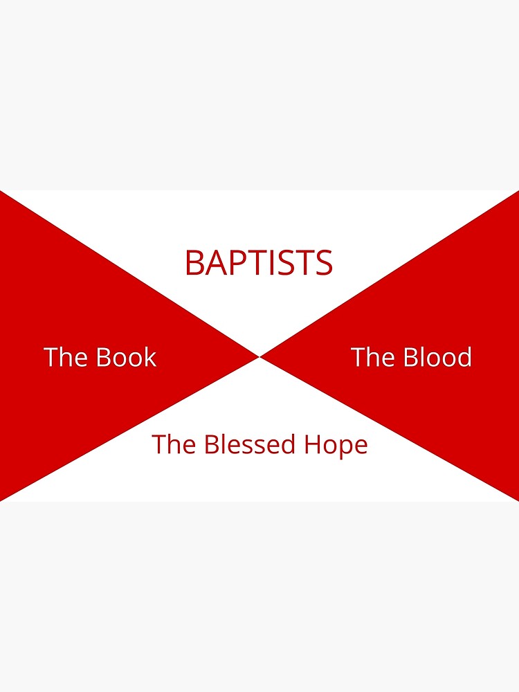 "Baptist Flag: The Book, The Blood, and The Blessed Hope" Poster for ...