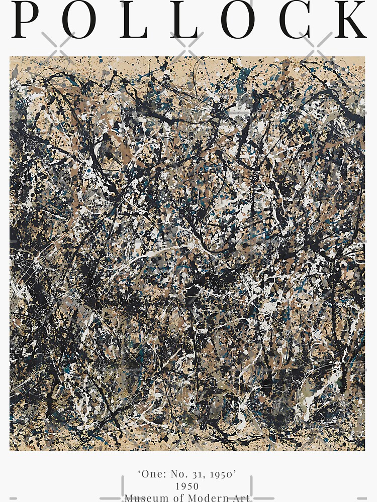 "Jackson Pollock - One: No. 31, 1950 - Exhibition Poster" Sticker for ...