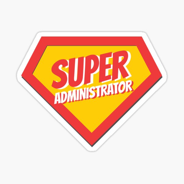 "Administrator Gifts | Super Administrator" Sticker for Sale by ...