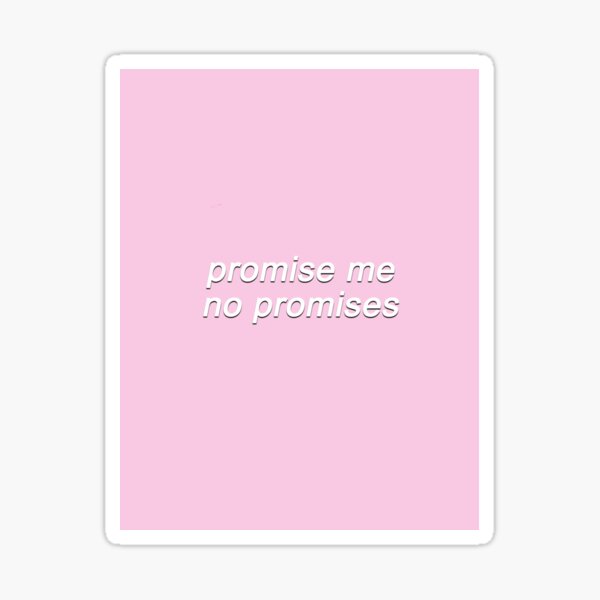 "promises" Sticker by hoebuxx | Redbubble