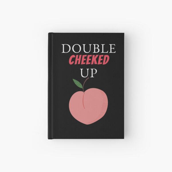 Double Cheeked Up Gifts & Merchandise | Redbubble